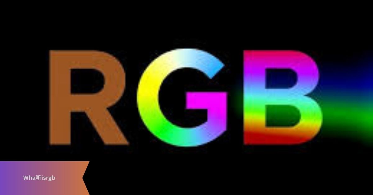Wha听isrgb – Understanding the Science Behind Red, Green, and Blue!